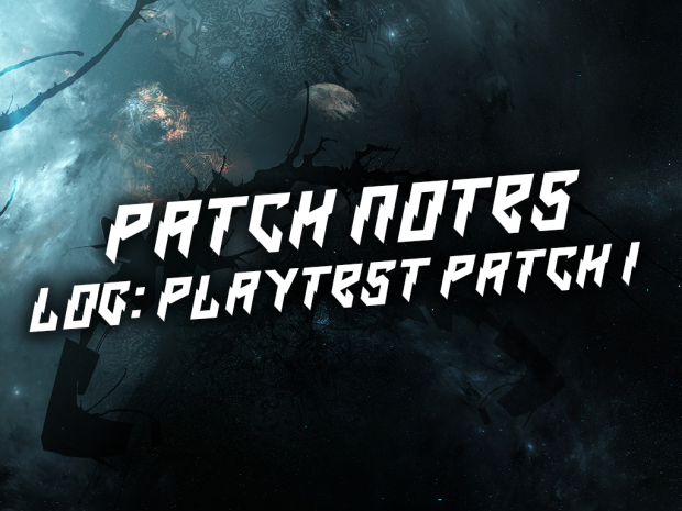 // PATCH NOTES // LOG: PLAYTEST PATCH 1 // | Indie Apps & Games News