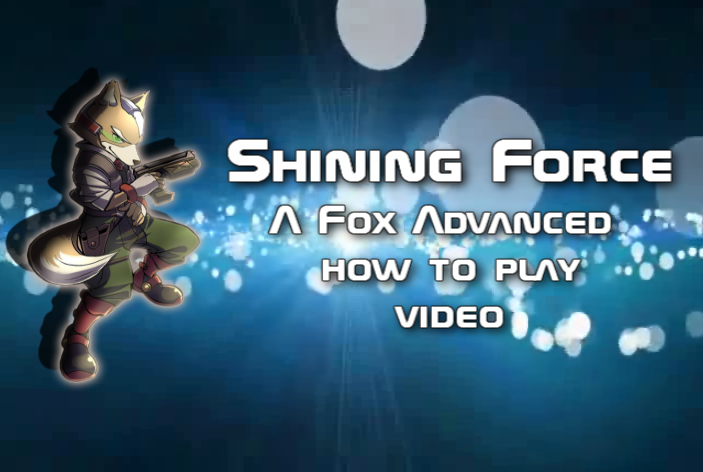 Shining Force: A Fox Advanced How to Play Fox Video news - Super Smash ...