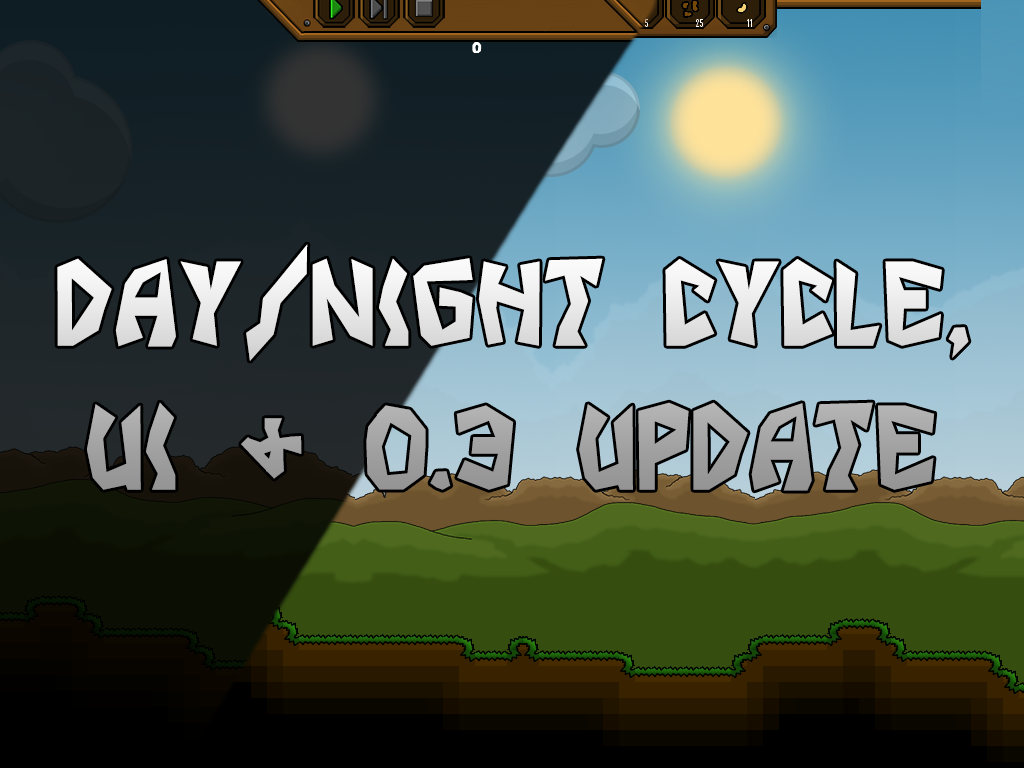 Day/Night Cycle, New UI + v0.3 update news - Samphi - IndieDB