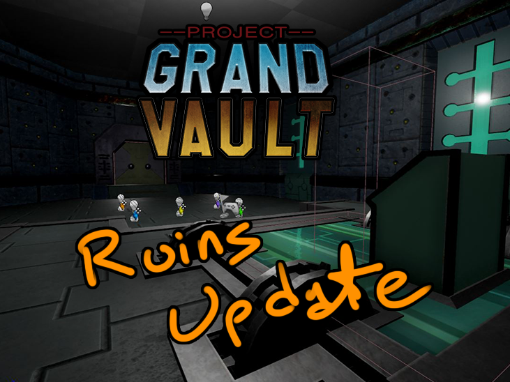 Ruins Level - Development news - Project Grand Vault - IndieDB