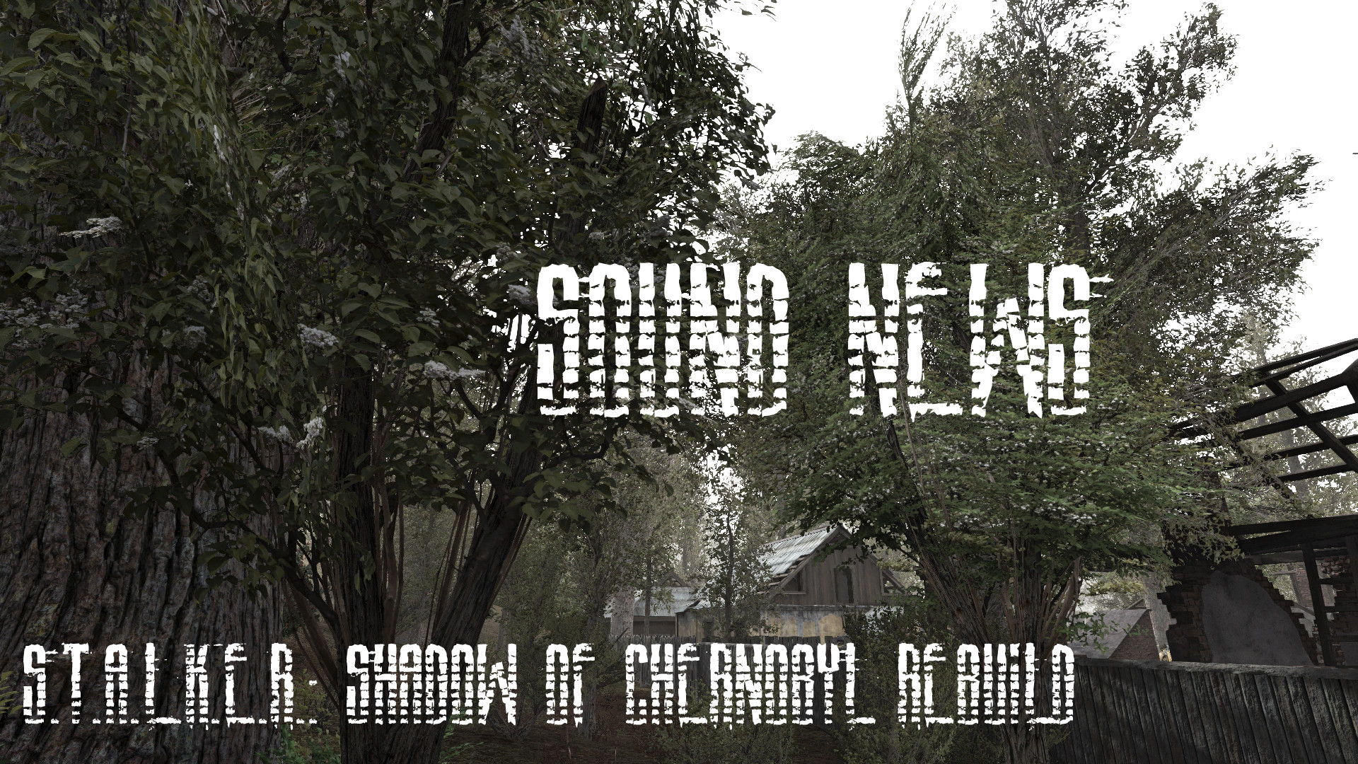S.T.A.L.K.E.R. Shadow of Chernobyl Rebuild Sound News - IndieDB