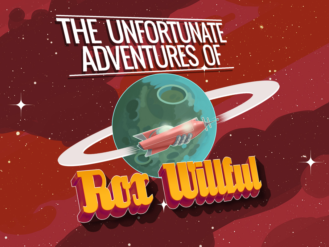 The Unfortunate Adventures of Rox Willful Windows game - IndieDB